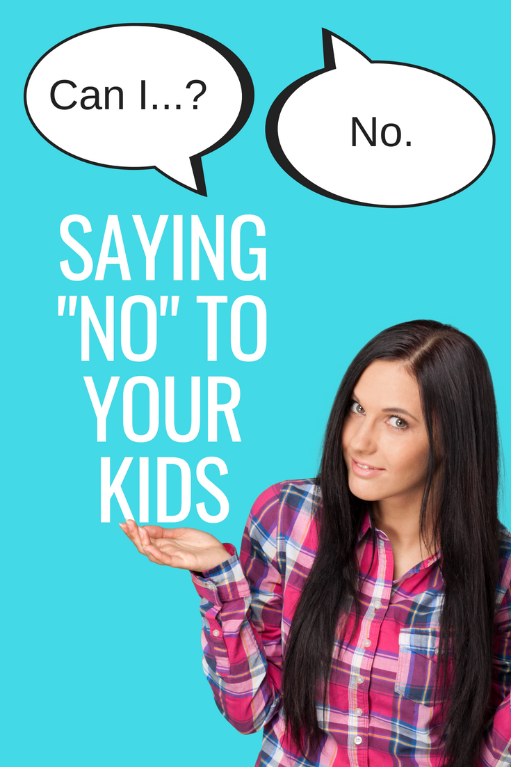 Saying No to Your Kids – (Hint: It’s OK) - BonBon Break